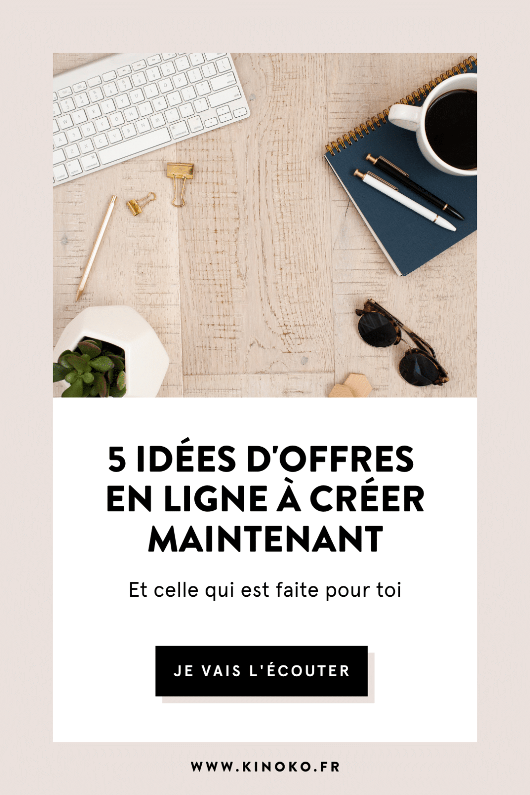 5 offres en ligne à créer maintenant (et laquelle est faite pour toi)
